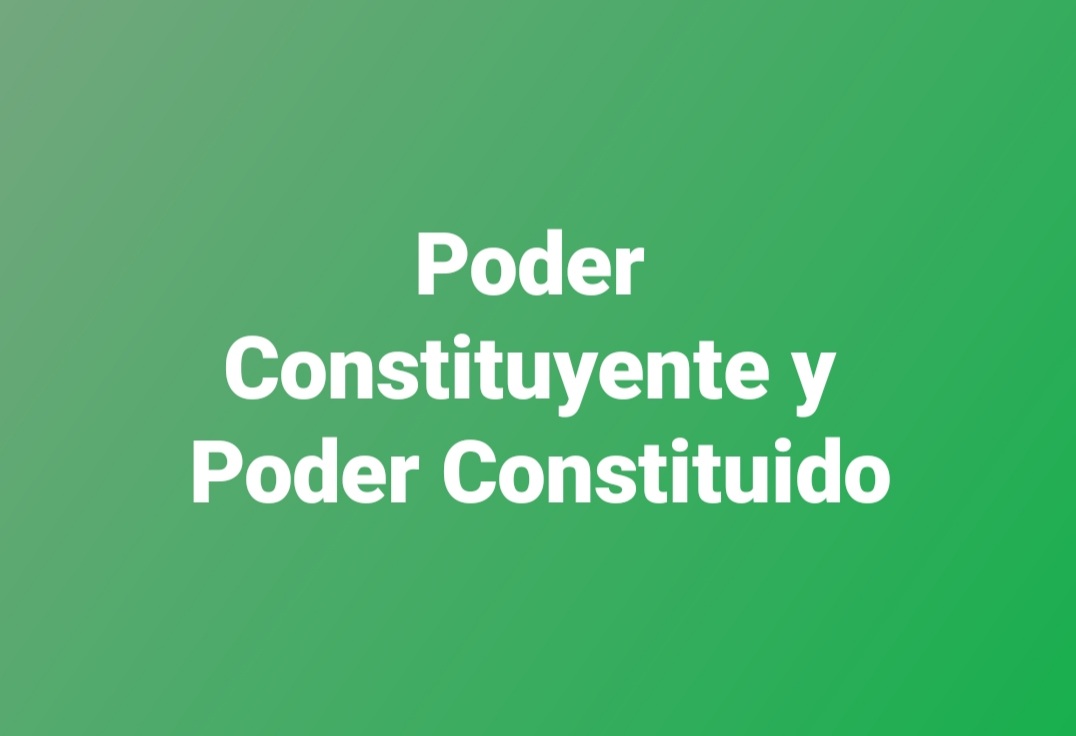Poder Constituyente y Poder Constituido – República Federal de Chile